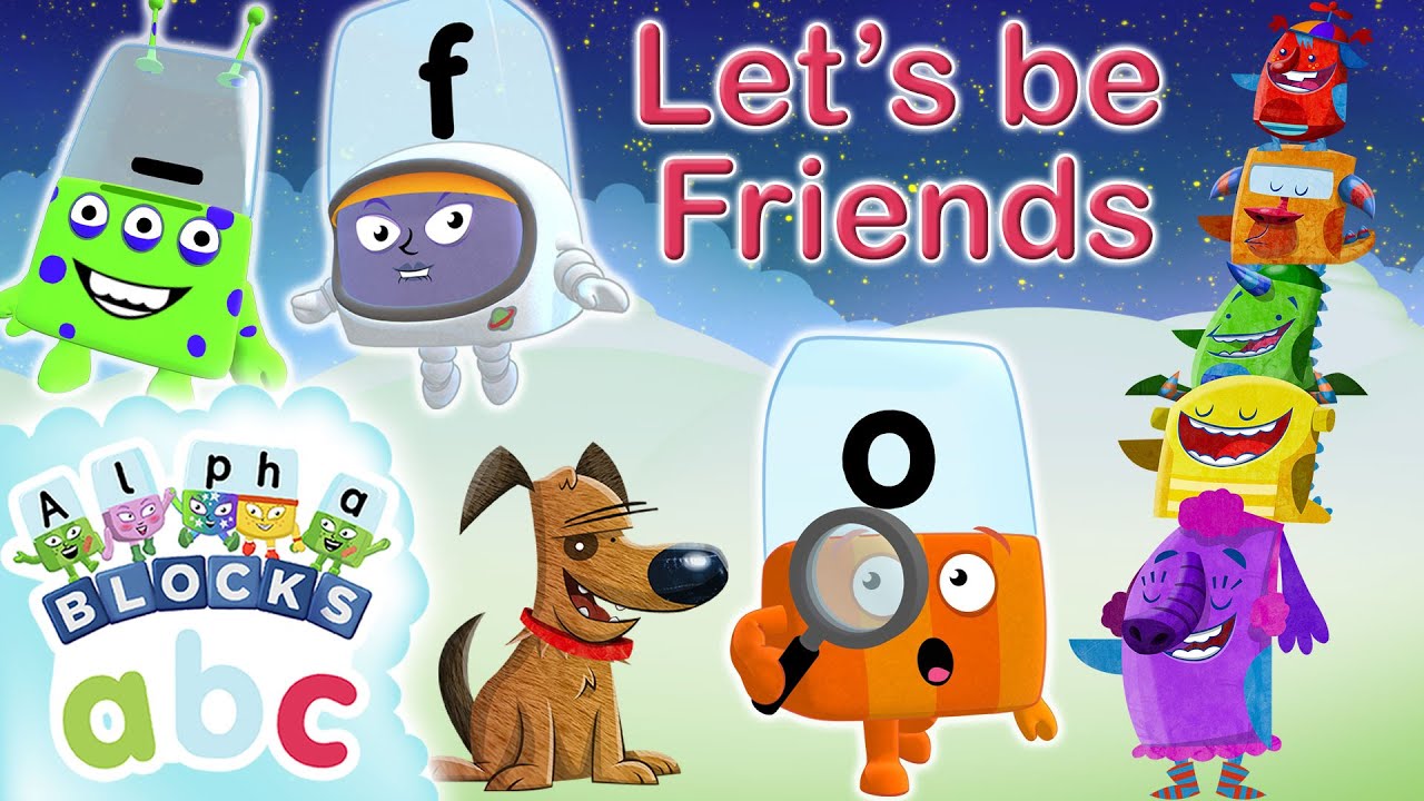 @officialalphablocks - Let's be Friends 🐶 🐱 👽 | Friendship | Learn to ...
