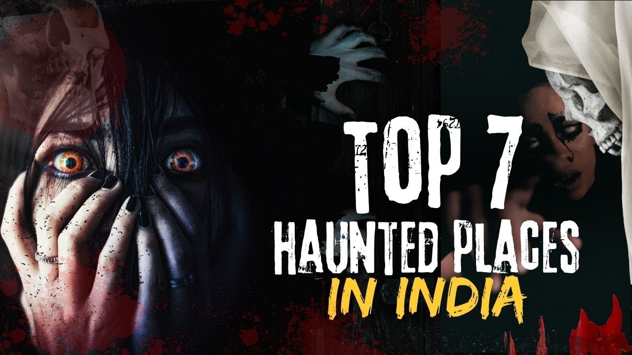 भारत की 7 सबसे डरावनी जगहें😲😱 | Most Haunted Places In India | Horror ...