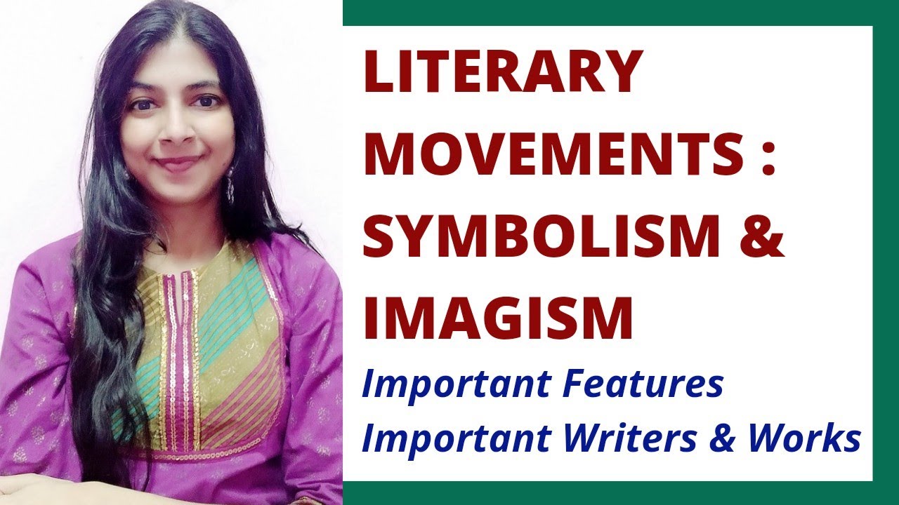 Symbolism & Imagism | Literary Movements in English Literature | Modern ...