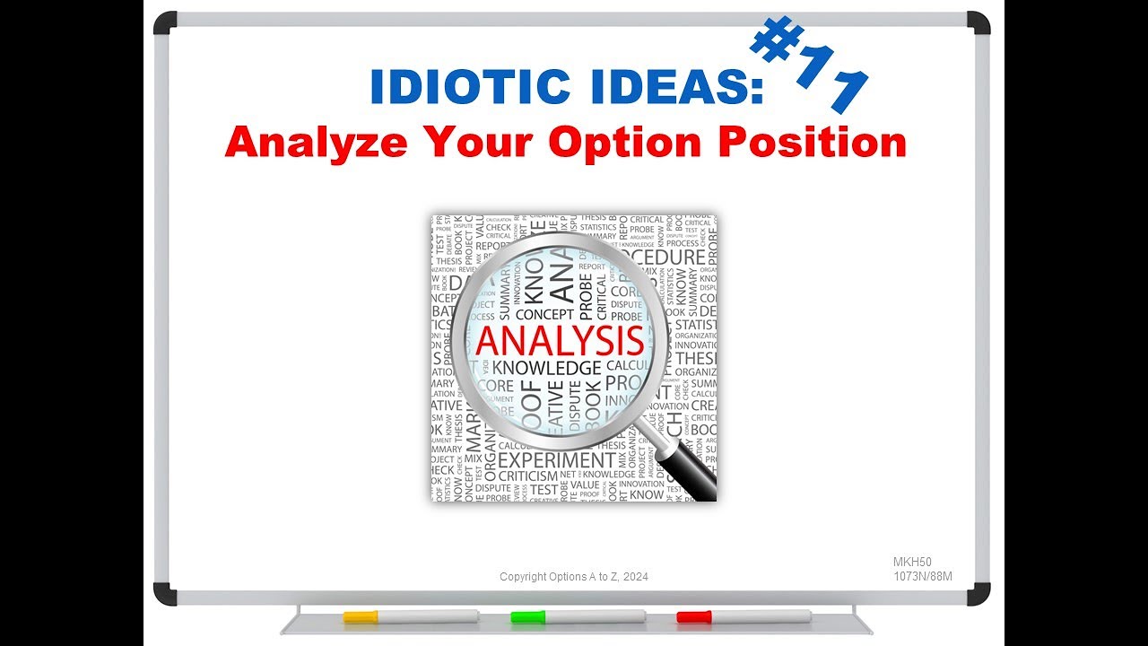IDIOTIC IDEAS #11: Analyze Your Option Position - YouTube