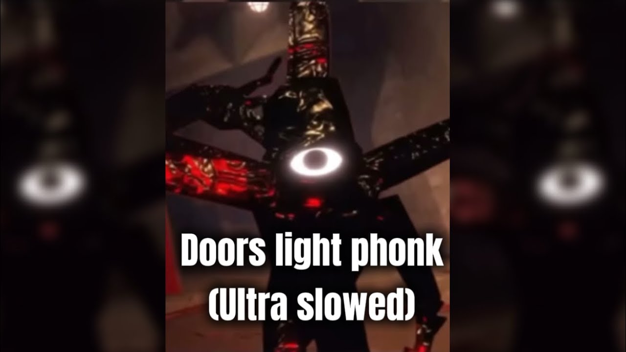Doors light phonk(ultra slowed) reverb bass boost - YouTube