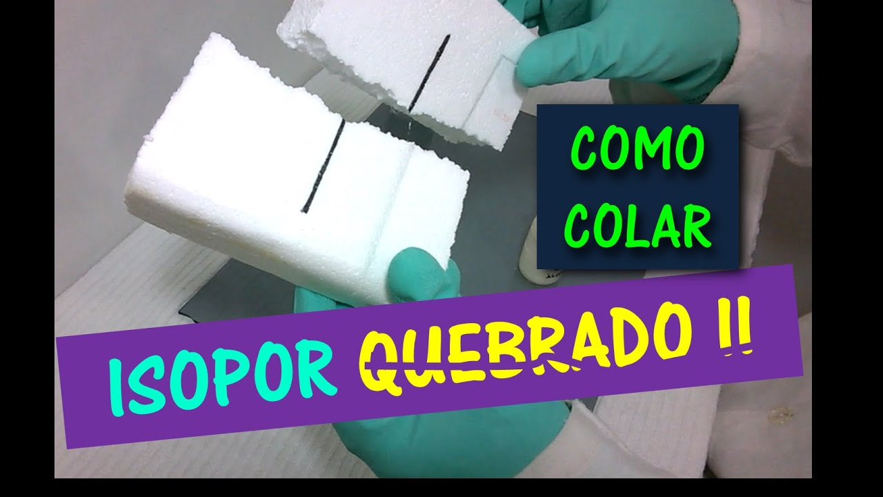COMO COLAR ISOPOR QUEBRADO - Vídeo 2 - YouTube