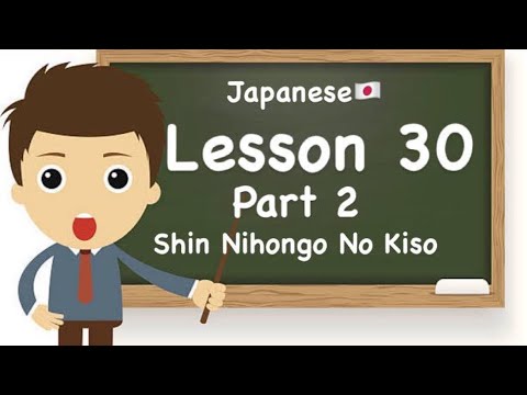 LET’S STUDY JAPANESE ( LESSON 30 PART 2 )
