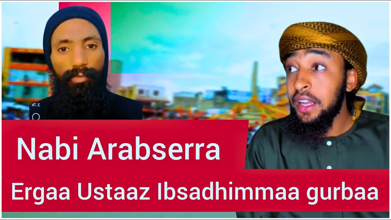 Ustaaz Ibsa Hasan Gurba Nabi Arabserra- Gorsa - YouTube