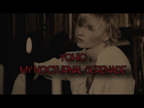 YOHIO-My Nocturnal Serenade(lyrics-türkçe) - YouTube