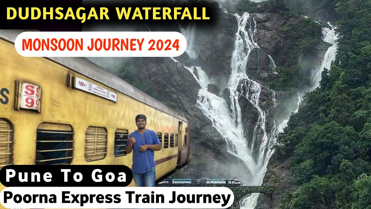 DUDHSAGAR WATERFALL | Pune To Dudhsagar Waterfall By Train | Poorna ...