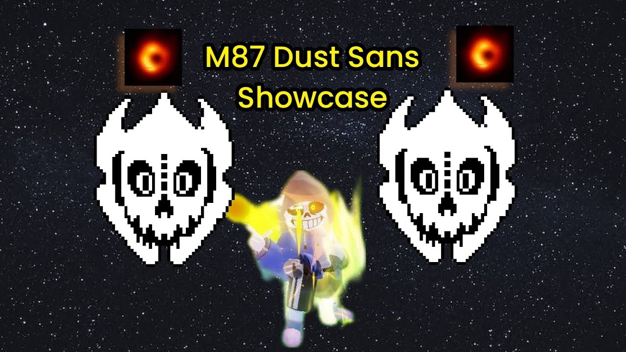 M87 Dust Sans Showcase (Undertale Timeline Reset) - YouTube
