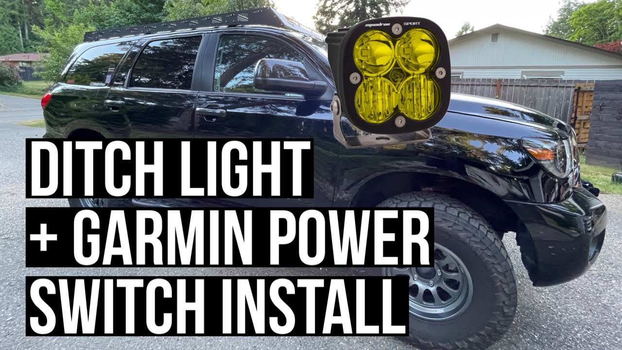 2nd Gen Sequoia Ditch Light and Garmin Switch install - YouTube