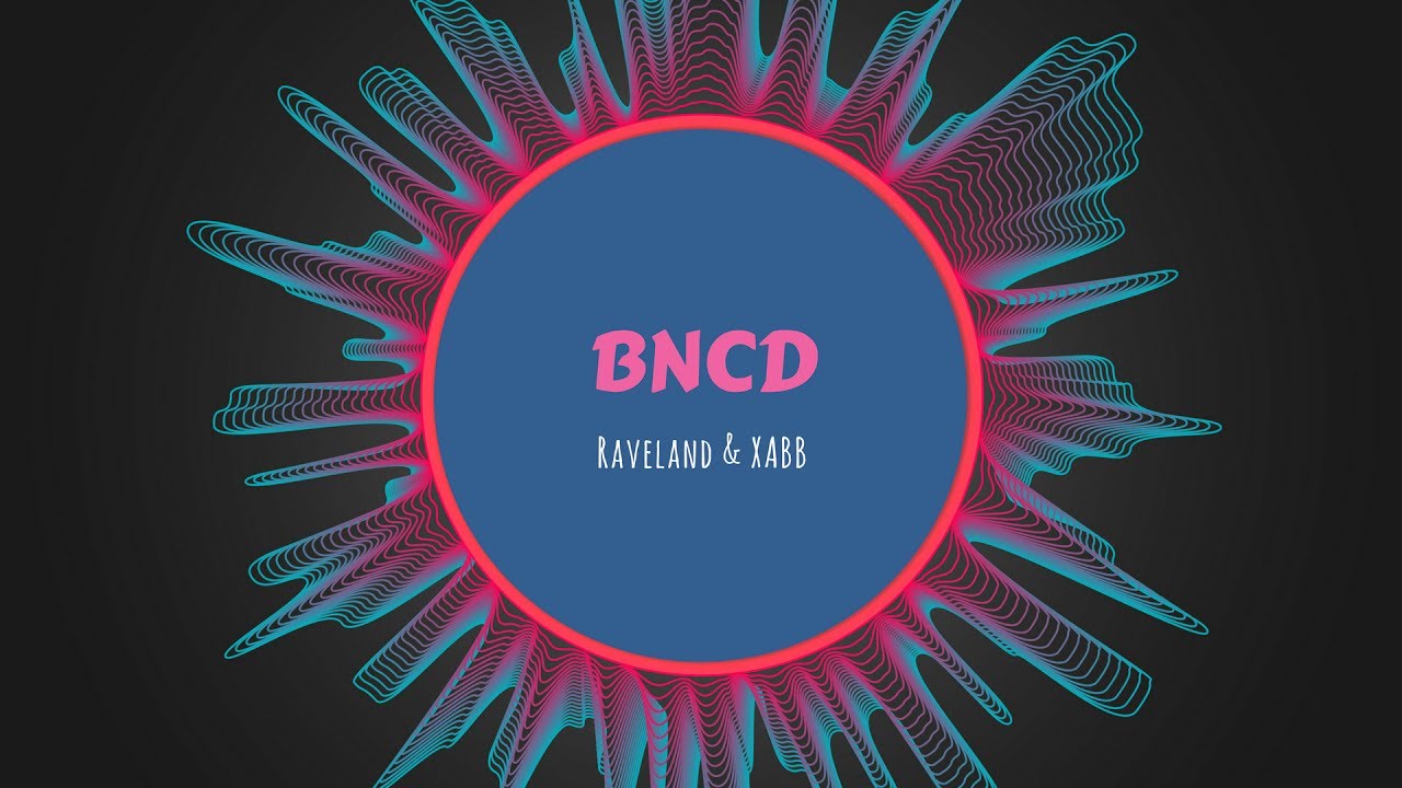 Raveland & XABB - BNCD (Original Mix) - YouTube