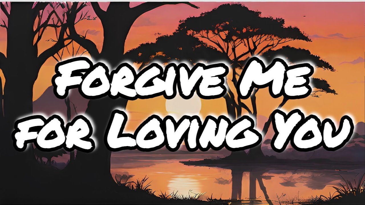 The Emotional Love Song Romantic & Sweet 2025 | Forgive Me for Loving ...