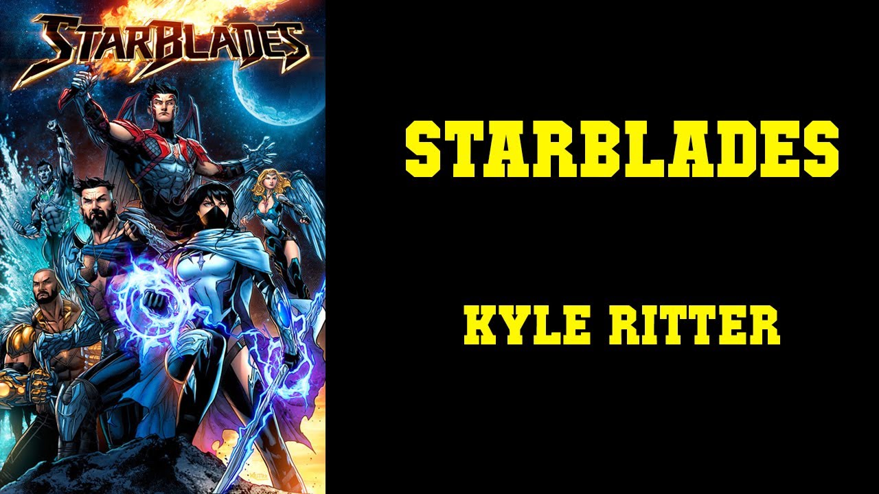 StarBlades - Kyle Ritter [ART CAN'T REPLACE STORY] - YouTube