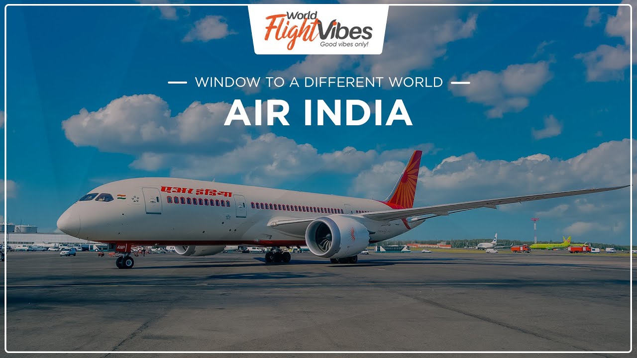Air India Flight Experience 2023: Facilities, Services, and Flights ...
