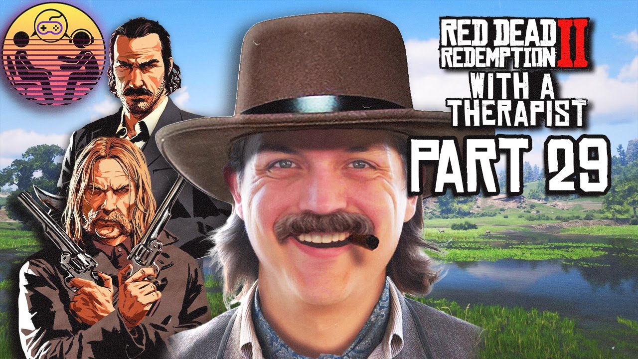 Red Dead Redemption 2 with a Therapist: Part 29 | Dr. Mick - YouTube