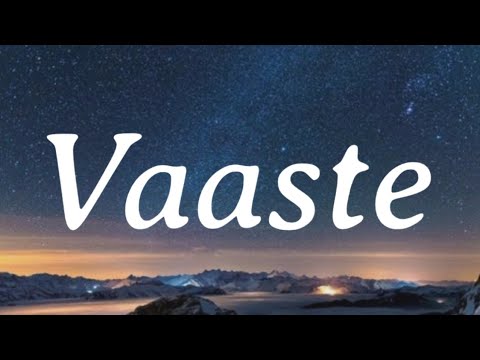 Vaaste (Lyrics) - Dhvani Bhanushali