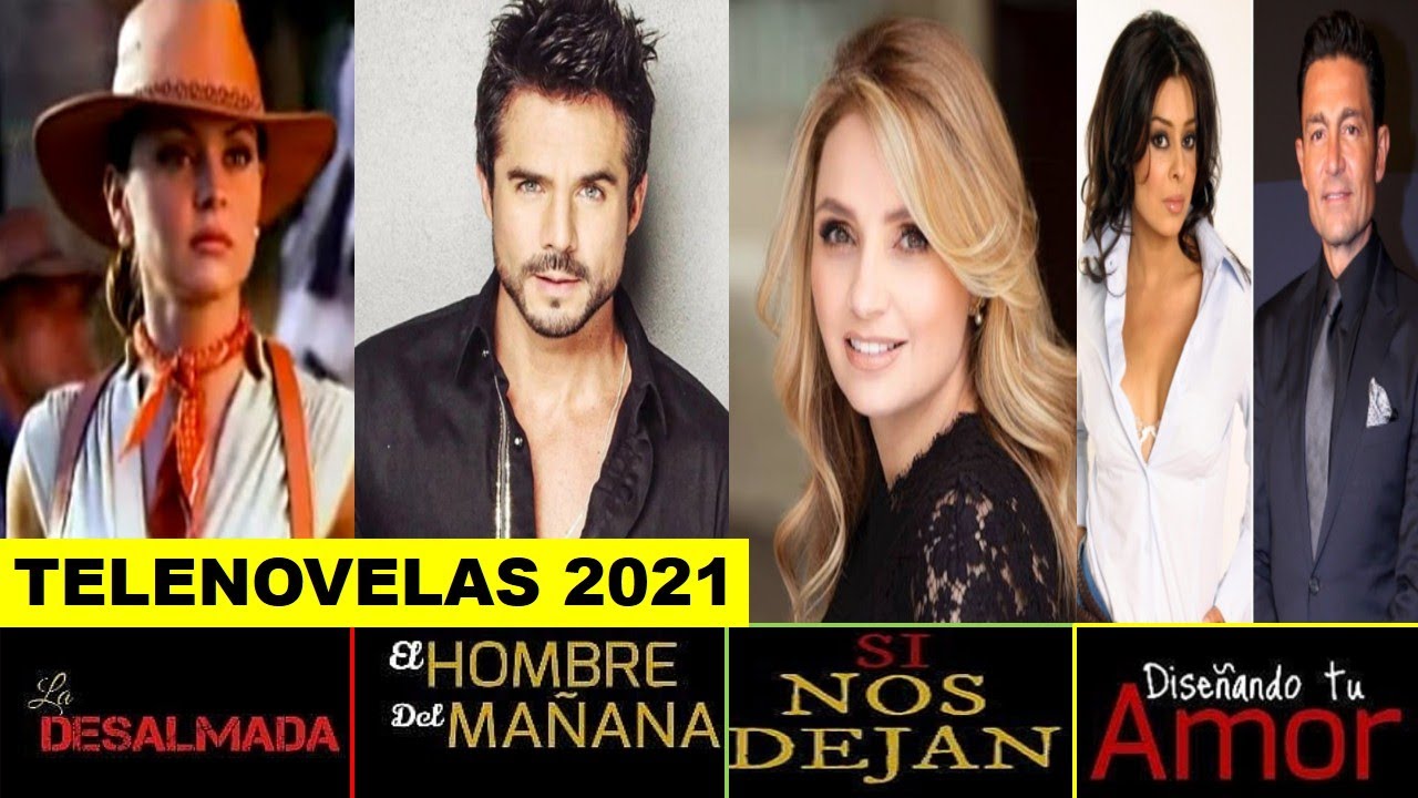 Telenovelas que Estrenarán en 2021 TELEVISA - YouTube