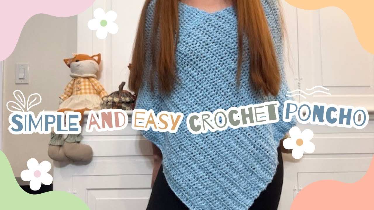 How to Crochet a Simple and Easy Poncho - YouTube