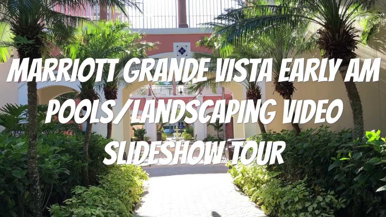 Marriott Grande Vista early morning resort video slideshow tour! Pools ...