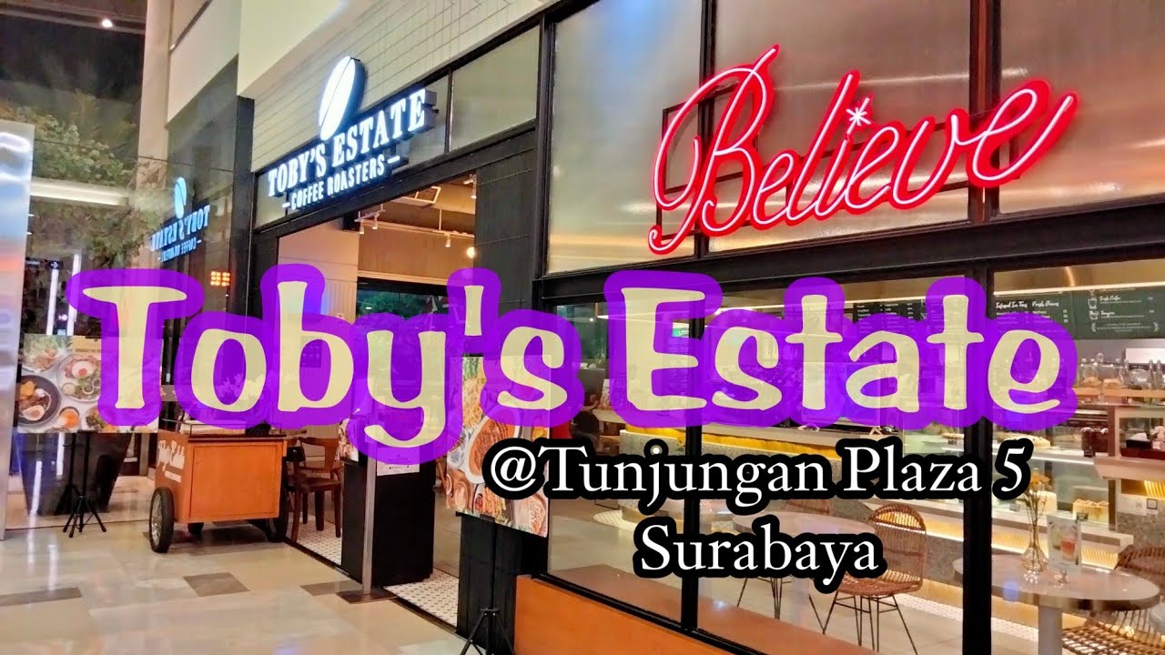 Toby's Estate at Tunjungan Plaza 5, Surabaya - YouTube