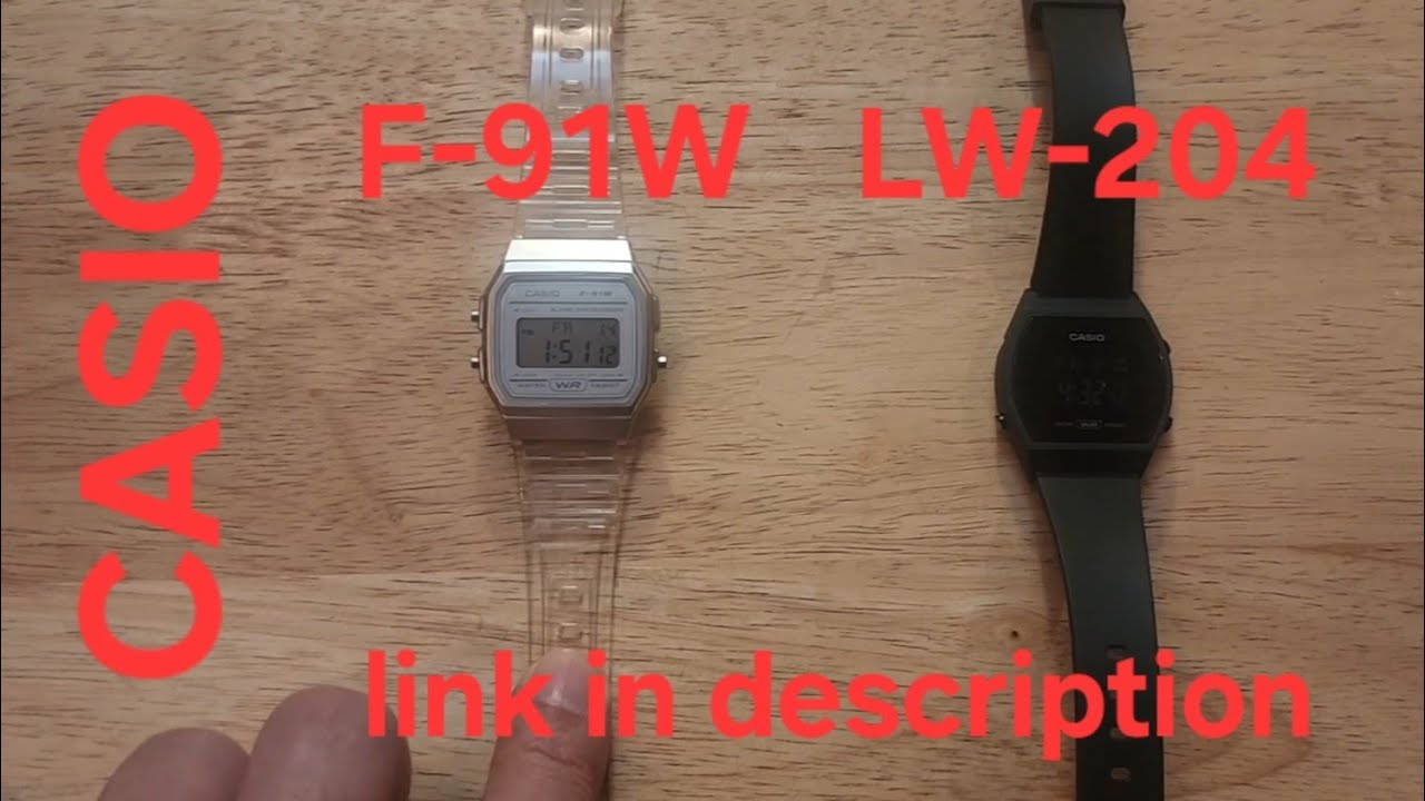 Casio F 91W vs LW 204 - YouTube