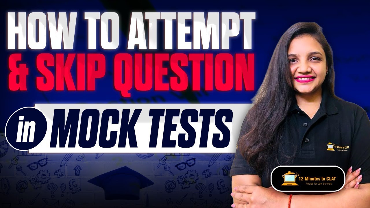 How to Attempt and Skip Questions in Mock Tests I CLAT I AILET I Anmol ...