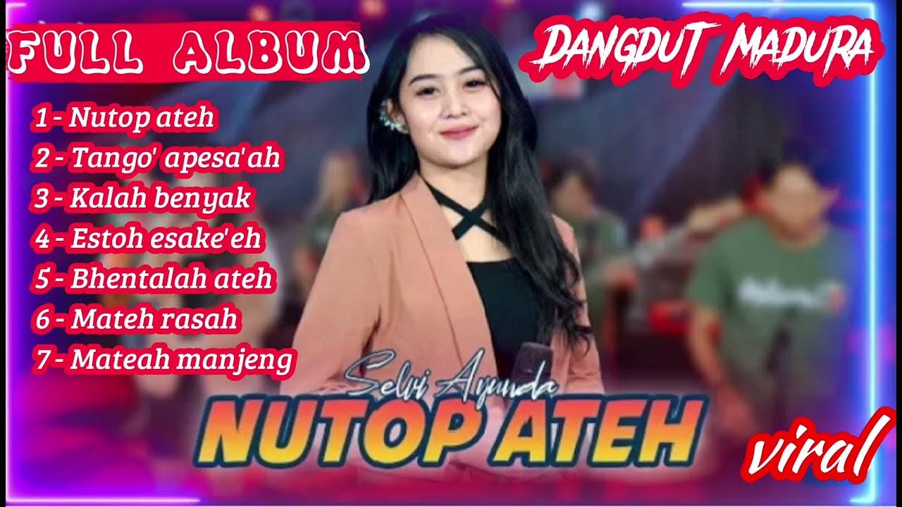 lagu madura terbaru 2024 || full album || nutop ateh || pepeh kalompang - YouTube