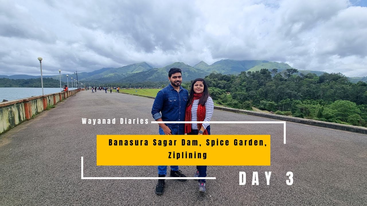 Must visit places in Wayanad|Day 3| Wayanad Itinerary|Banasura Sagar ...