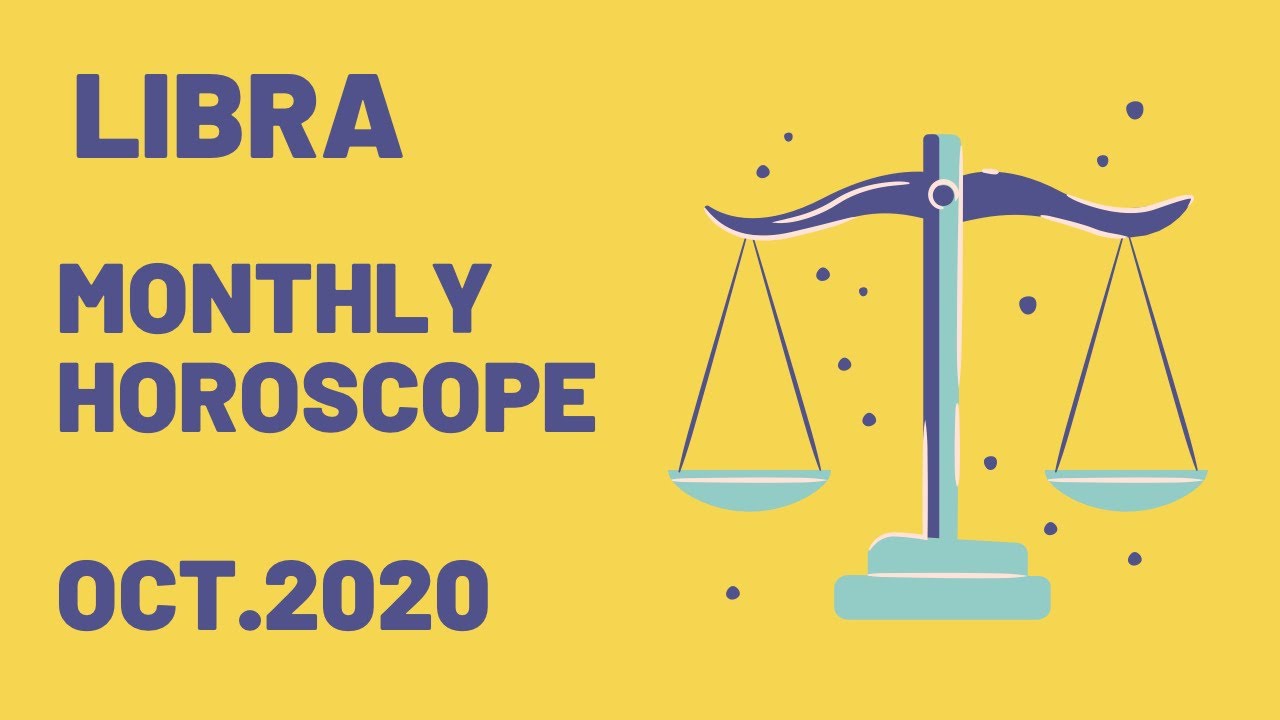 ♎️ LIBRA - OCT. 2020 HOROSCOPE - YouTube