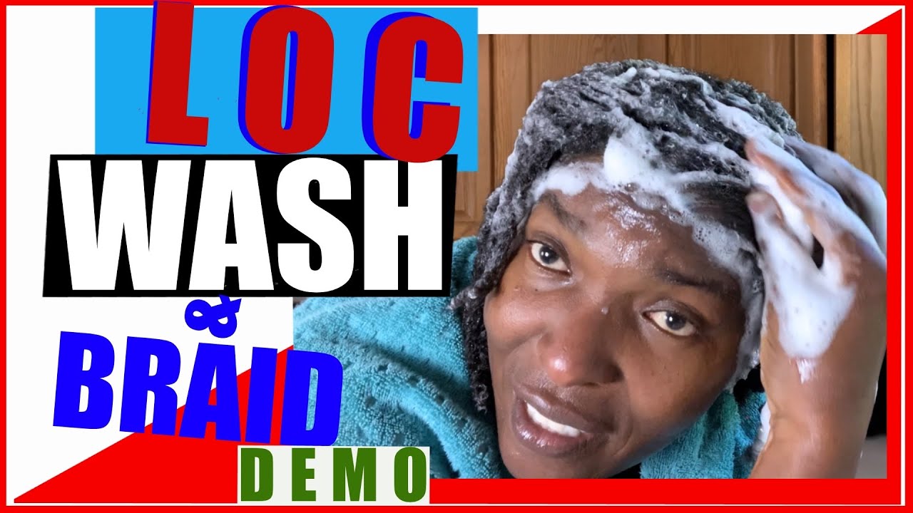 Loc Wash & Braid Demo| How To Braid Hair Tutorial - YouTube