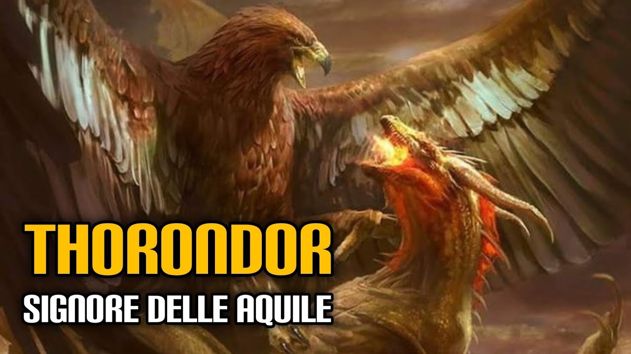 Thorondor, Signore delle Aquile - YouTube