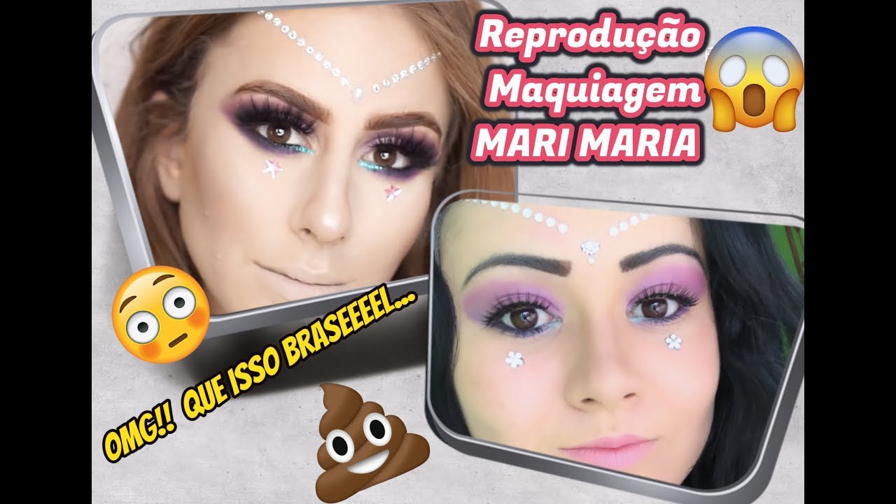 TENTEI REPRODUZIR MAKE MARI MARIA (CARNAVAL): Decepcionada??!! Talvez ...