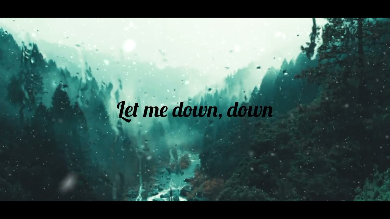 let me down slowly song lyrics ️ ️ - YouTube