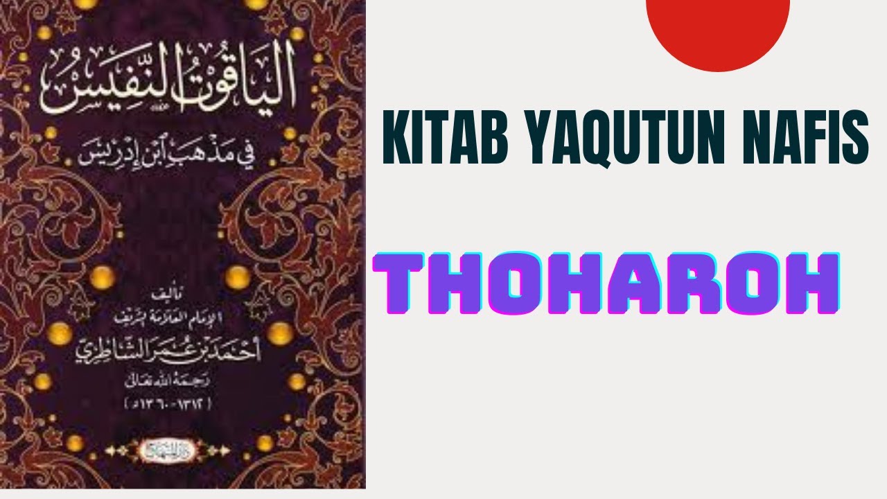 KAJIAN KITAB YAQUTUN NAFIS (THOHAROH/ BERSUCI) - YouTube