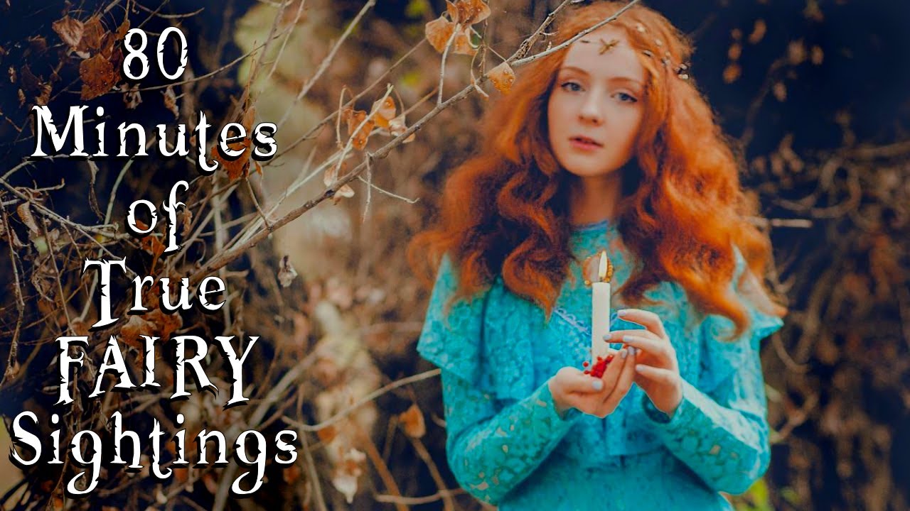 FAIRY Sightings Compilation - Over One hour of TRUE STORIES! - YouTube