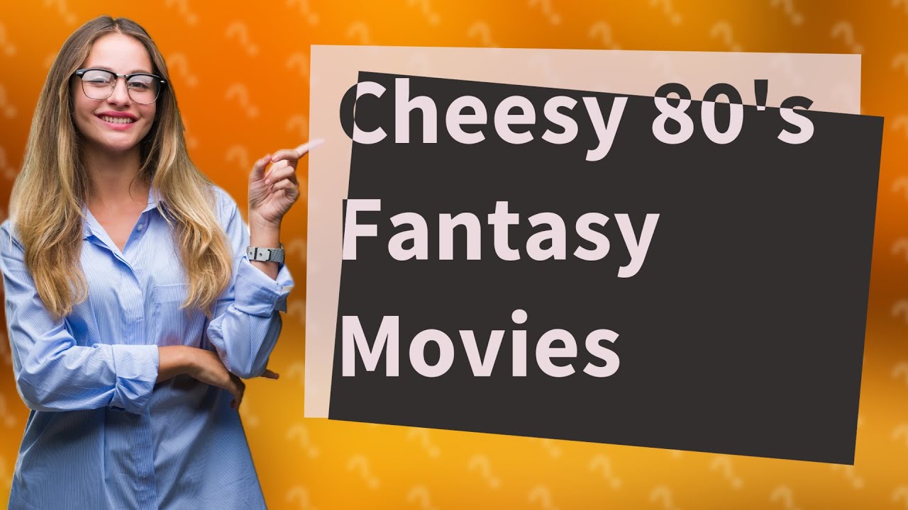 What Are Some Must-Watch Cheesy 80's Fantasy Movies? - YouTube