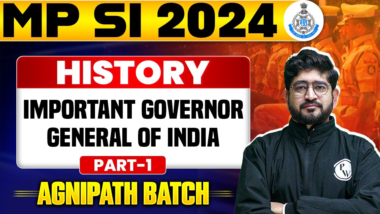 MP SI 2024 History: Governor General of India in History for MP Police ...