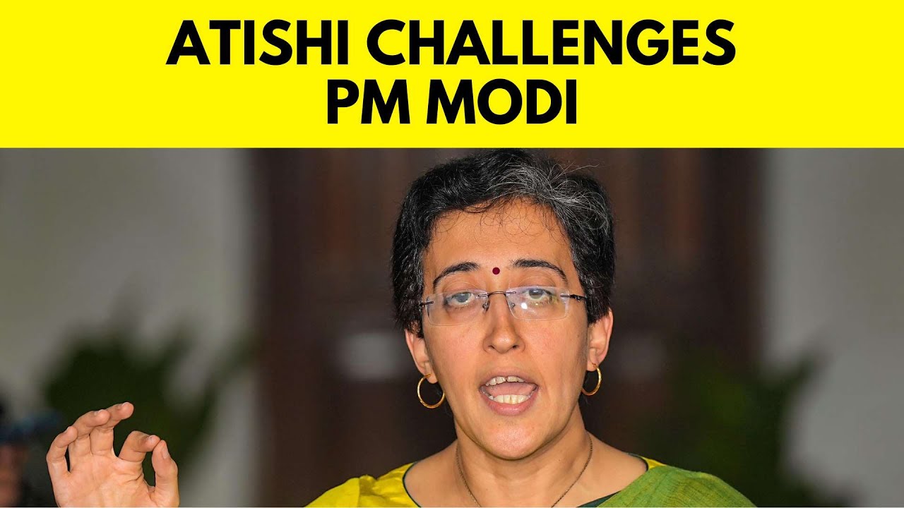 AAP Leader Atishi Challenged PM Narendra Modi To Seek Votes On His Work ...