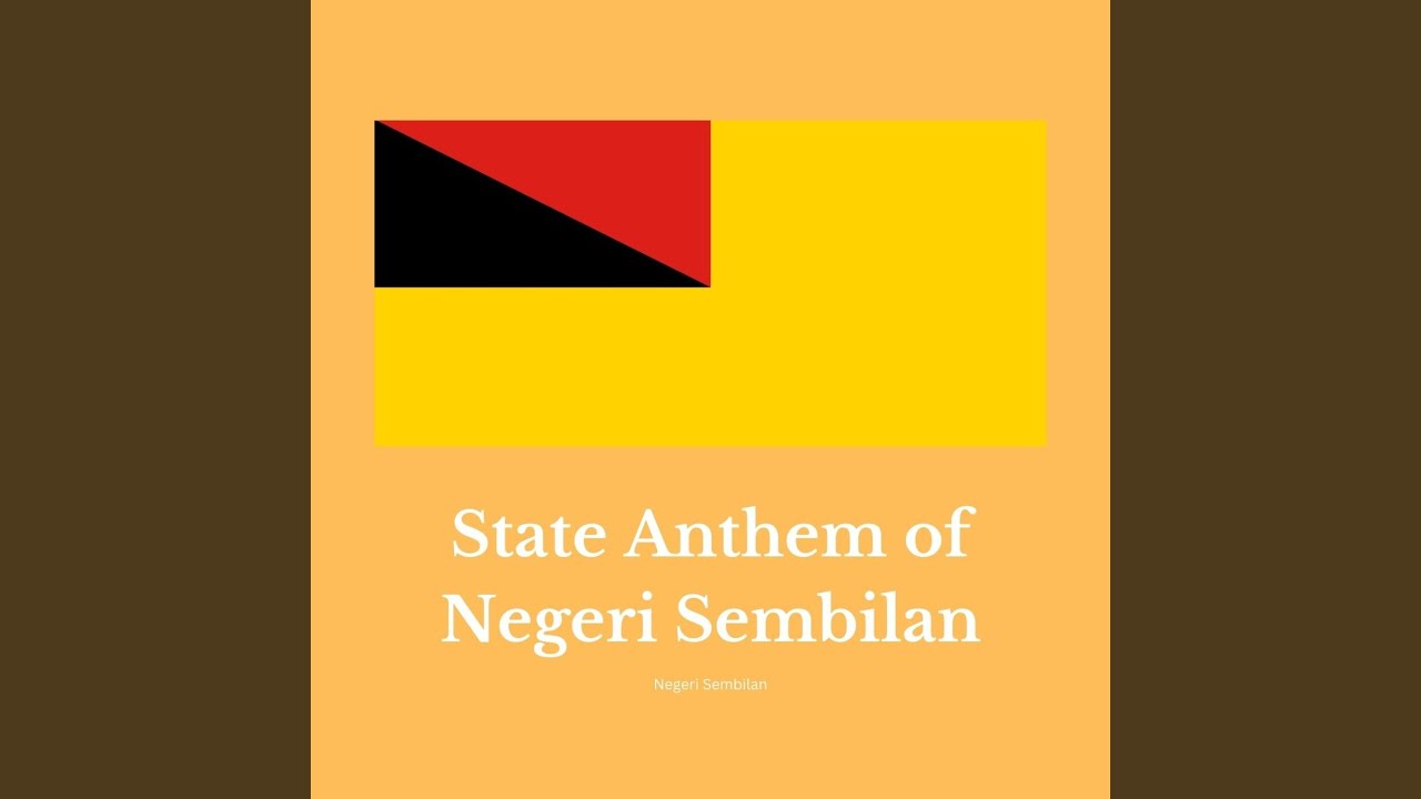 State Anthem of Negeri Sembilan - YouTube