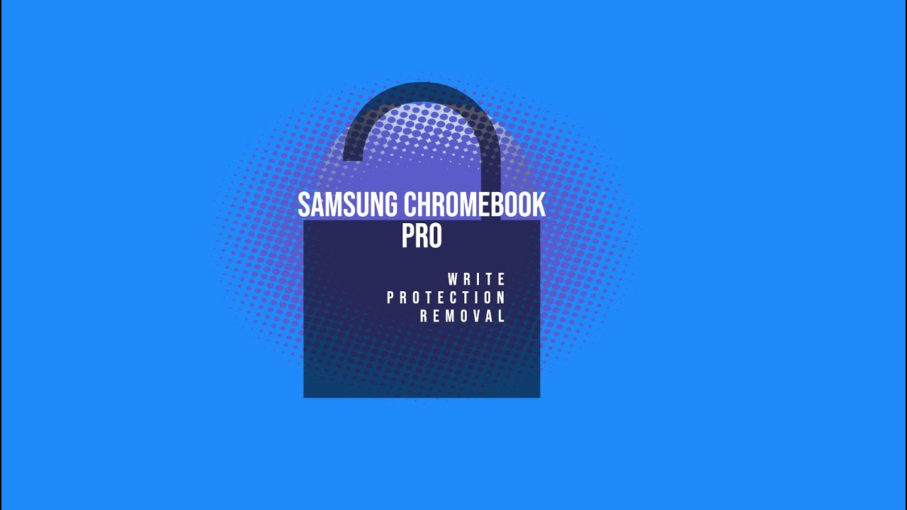 Samsung Chromebook Pro Write Protect Removal - YouTube