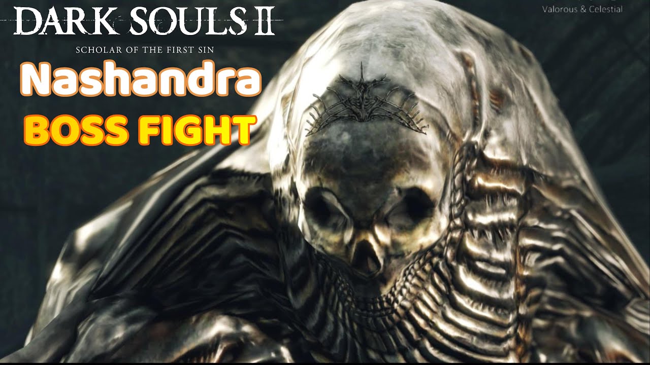 Nashandra Boss Fight Easy Guide Dark Souls II: Scholar of the First Sin ...
