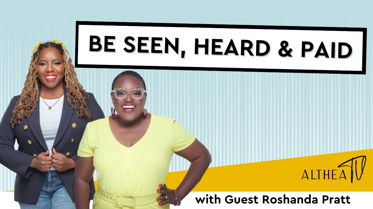Be Seen, Heard & Paid with Roshanda E. Pratt - YouTube