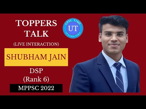 MPPSC Topper Shubham Jain (DSP) (Rank 6) Live Interaction l Toppers ...
