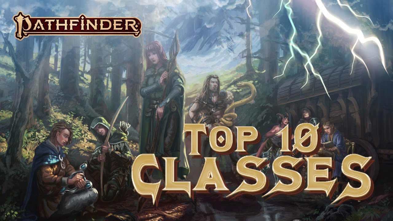 Top 10 Classes - Pathfinder 2nd Edition - YouTube