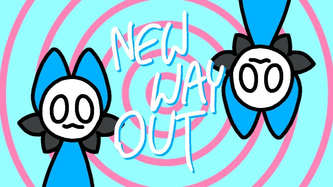NEW WAY OUT [fan-animation] - YouTube
