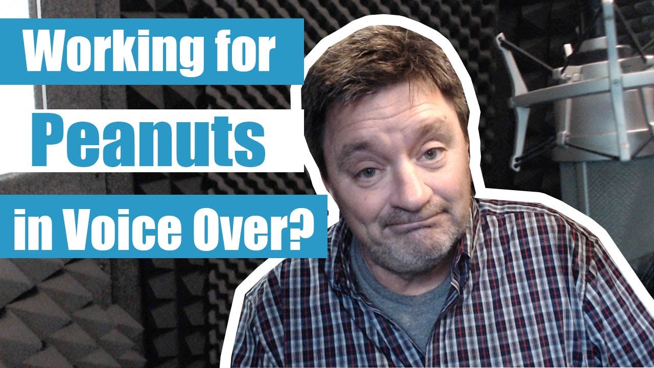 Working for Peanuts in Voice Over? - YouTube