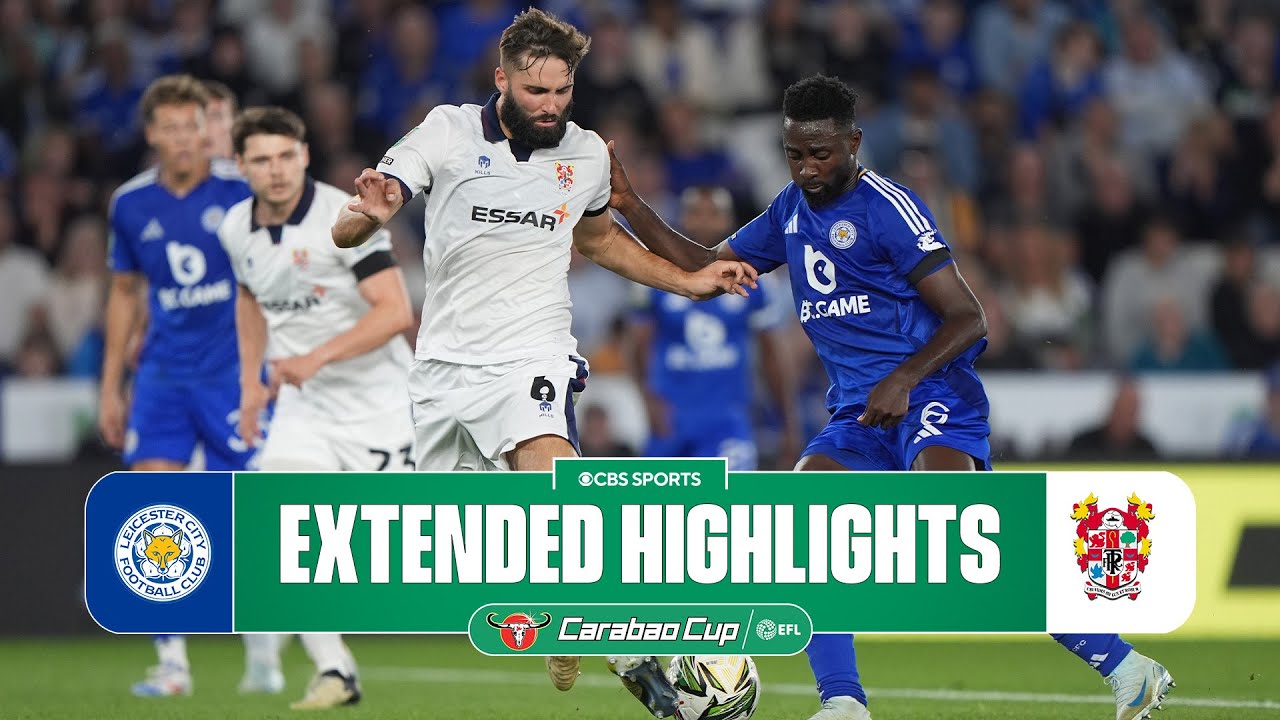 Leicester City vs. Tranmere: Extended Highlights | Carabao Cup | CBS ...