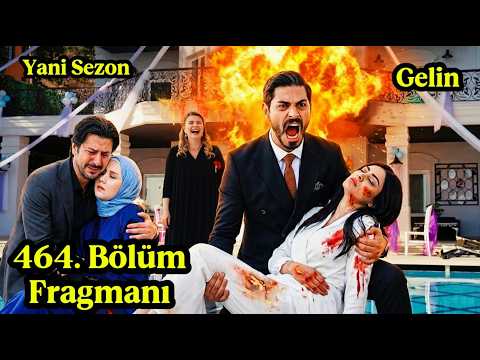 Gelin bölüm 464.fragmanı Yani Sezon |Gülfem Hançer'i Yaktı mı? Matin ve Sinem'in Aşkı Kurtulacak mı?