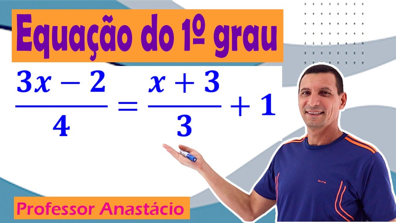 Como Resolver A Equa o Do Primeiro Grau 3x 2 4 x 3 3 1 YouTube como-resolver-a-equa-o-do-primeiro-grau-3x-2-4-x-3-3-1-youtube