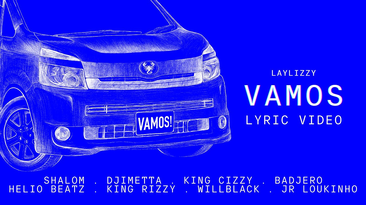 Laylizzy - VAMOS (Official Lyric Video) - YouTube