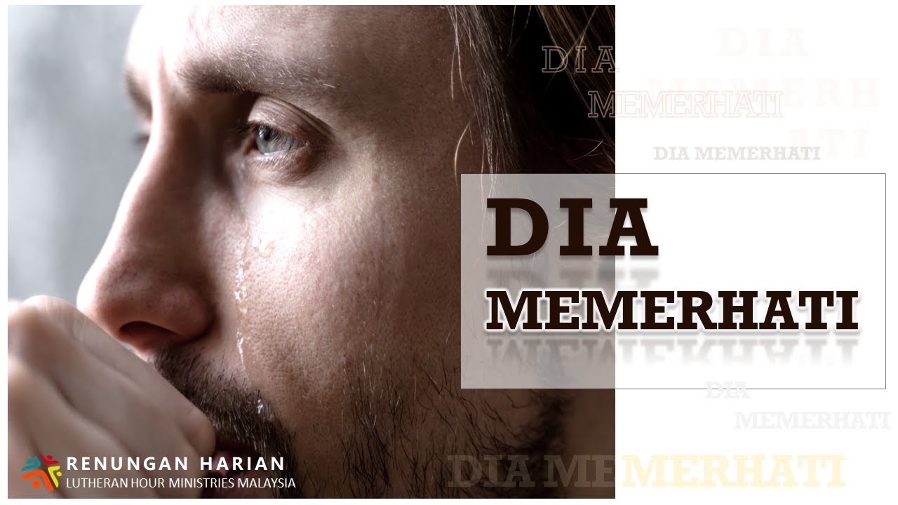 '𝗗𝗶𝗮 𝗠𝗲𝗺𝗲𝗿𝗵𝗮𝘁𝗶' - LHM Renungan Harian 30-01-2024 - YouTube