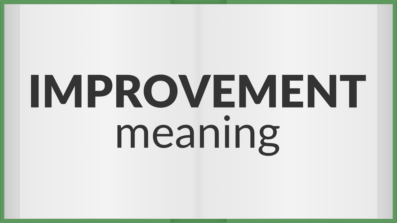 Improvement | meaning of Improvement - YouTube